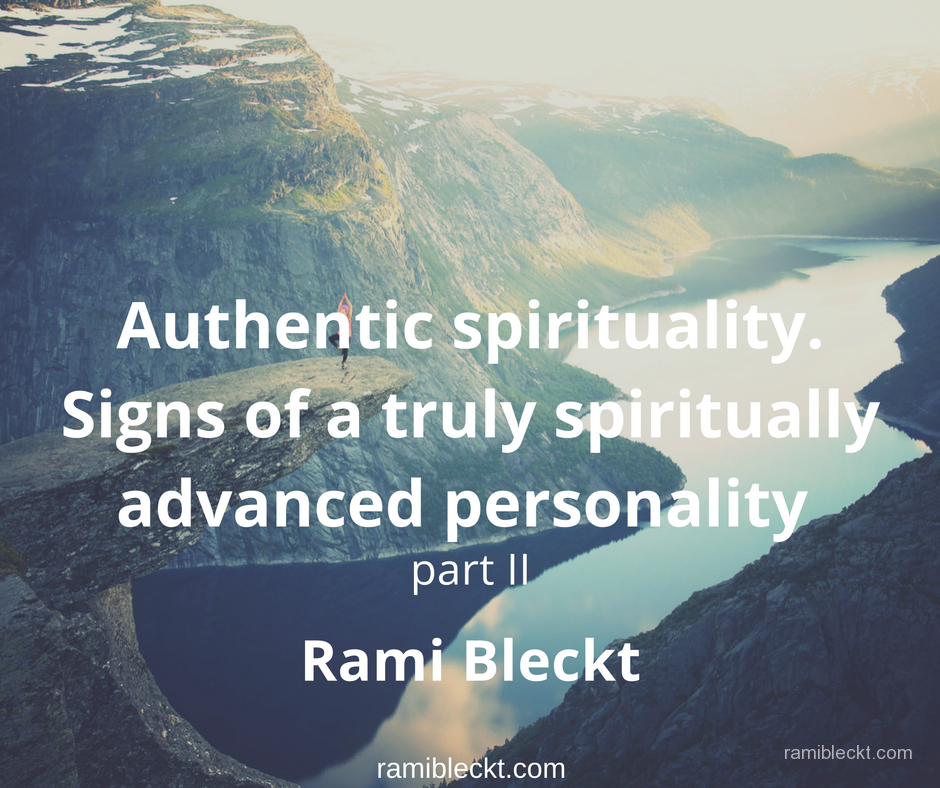 Authentic spirituality. Signs of a truly spiritually advanced ...